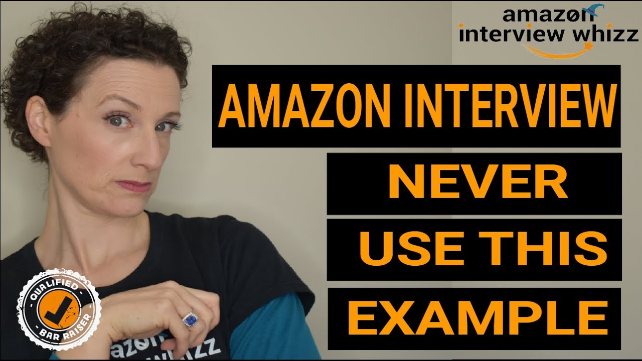 One Type Of Example To NEVER Use In Your Amazon Interview YouTube one-type-of-example-to-never-use-in-your-amazon-interview-youtube