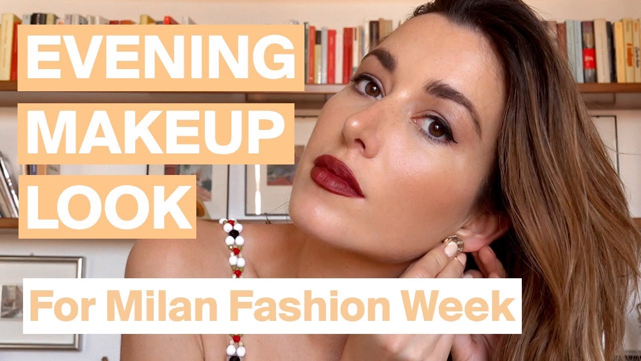 Evening Makeup Look - Milan Fashion Week Edition - YouTube