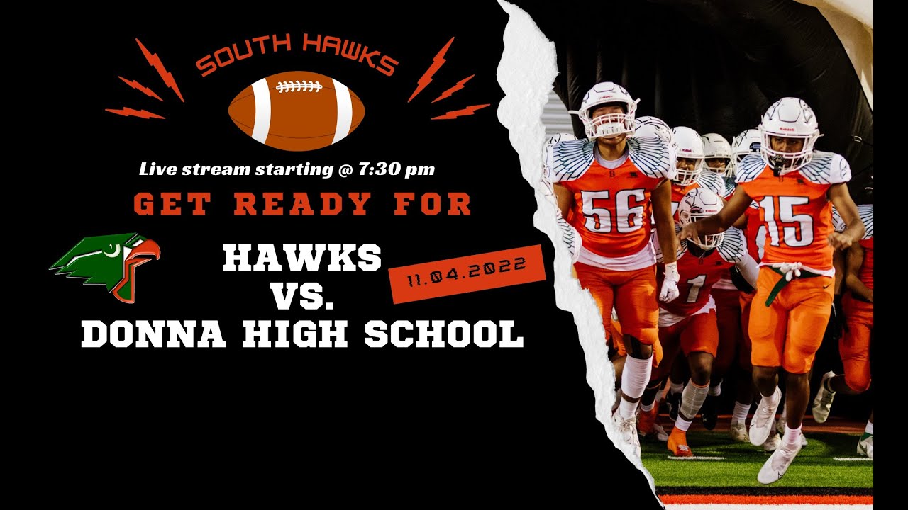 Harlingen South Hawks vs. Donna High School - YouTube