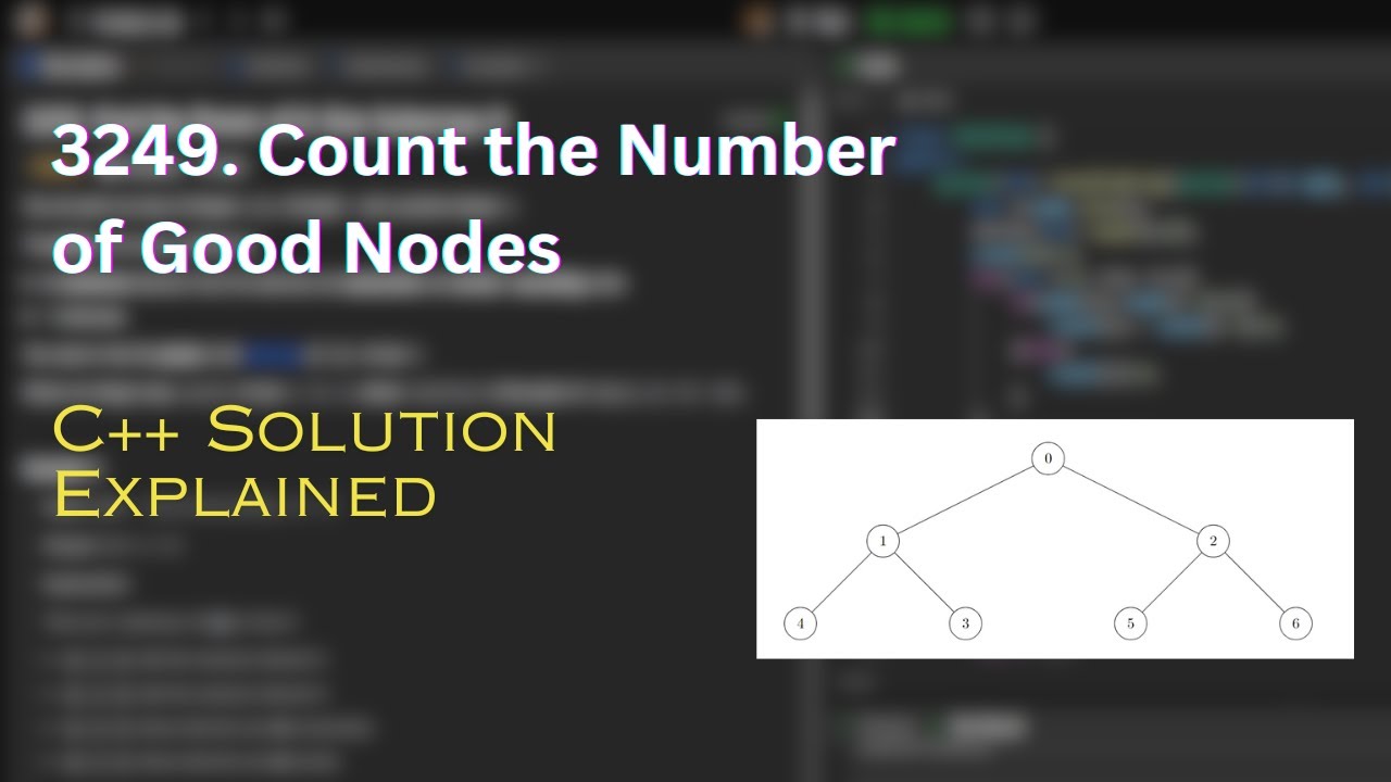 3249 Count The Number Of Good Nodes C Leetcode Solution Youtube 5902