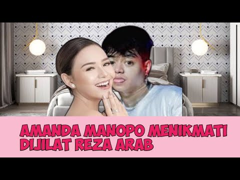 AMANDA MANOPO PASRAH DI JILAT REZA ARAB DENGAN NAFSU