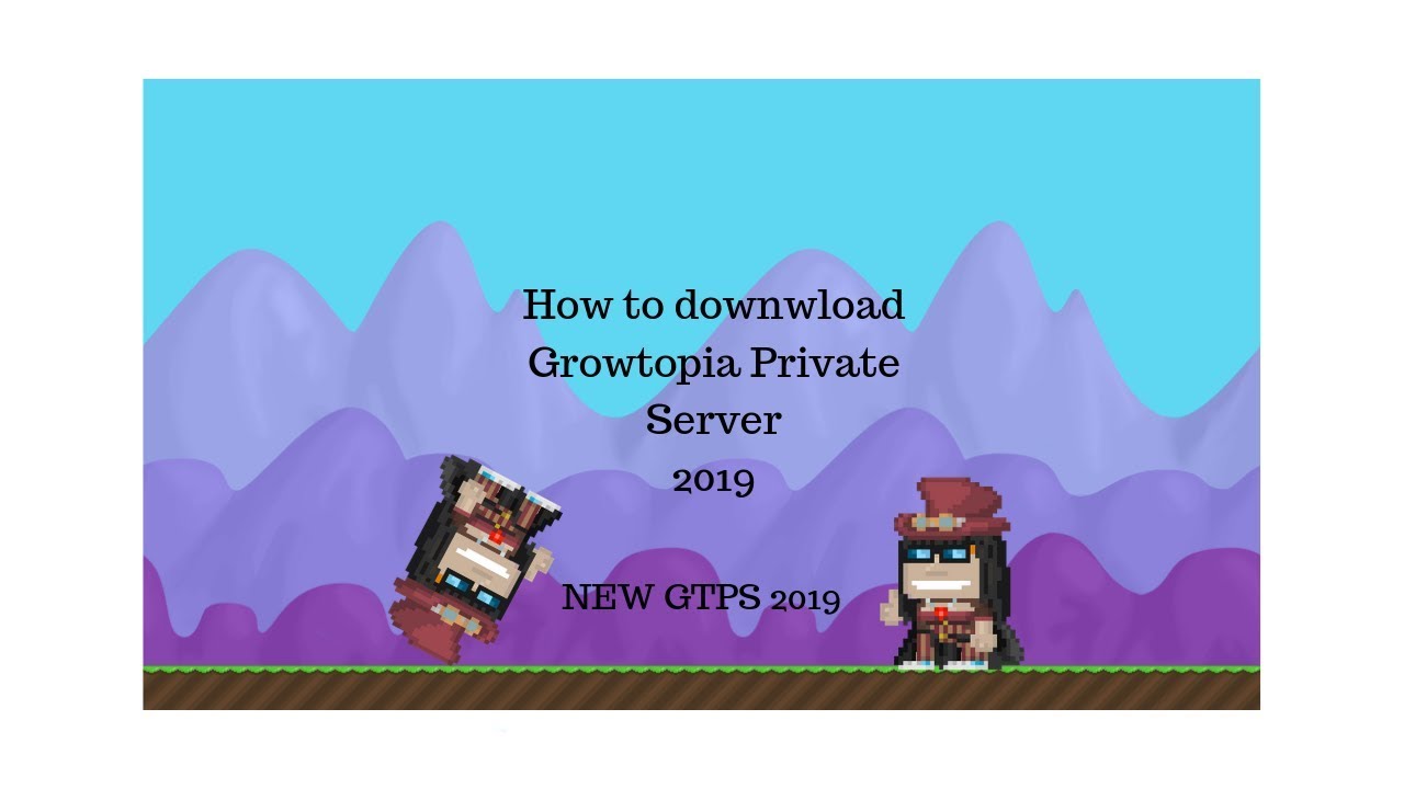 Cara Download Growtopia (GTPS) By Vyte NEW GTPS 2019 - YouTube