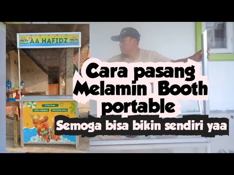 Pasang Melamin Booth portable # teh poci - YouTube