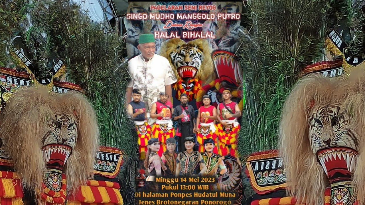 PEMBARONG KONDANG REOG POMORO | HALAL BIHALAL DI PONPES HUDATHUL MUNA ...