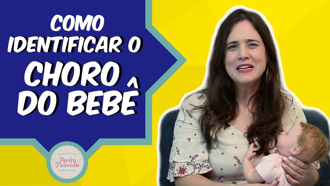 Como identificar o choro do bebê? | Manual do Recém-Nascido - YouTube