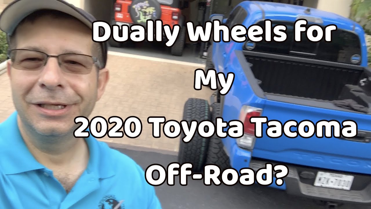 Gigantic Dually Wheels for My 2020 Toyota Tacoma Off Road! - YouTube