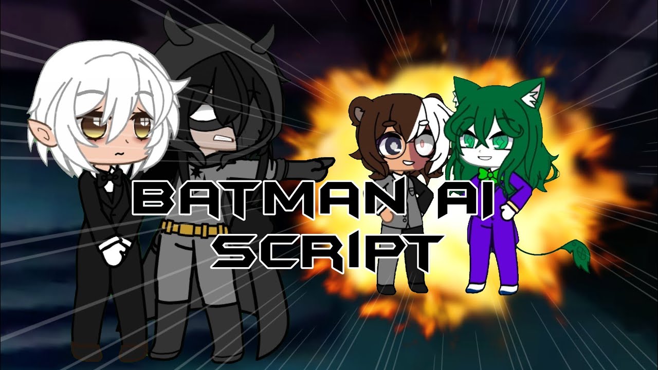 Batman AI Script but the cast is played by Cakey Bakery characters ...