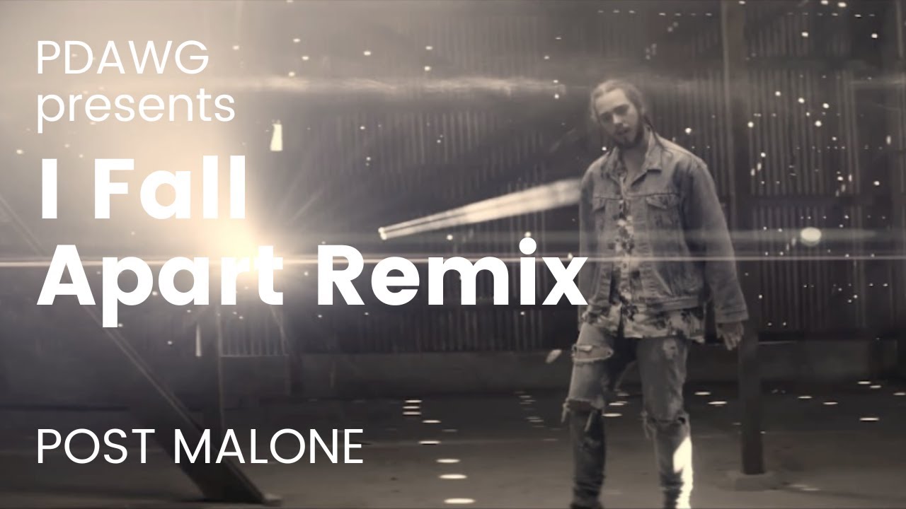 I Fall Apart Remix - Post Malone, PDAWG - YouTube Music