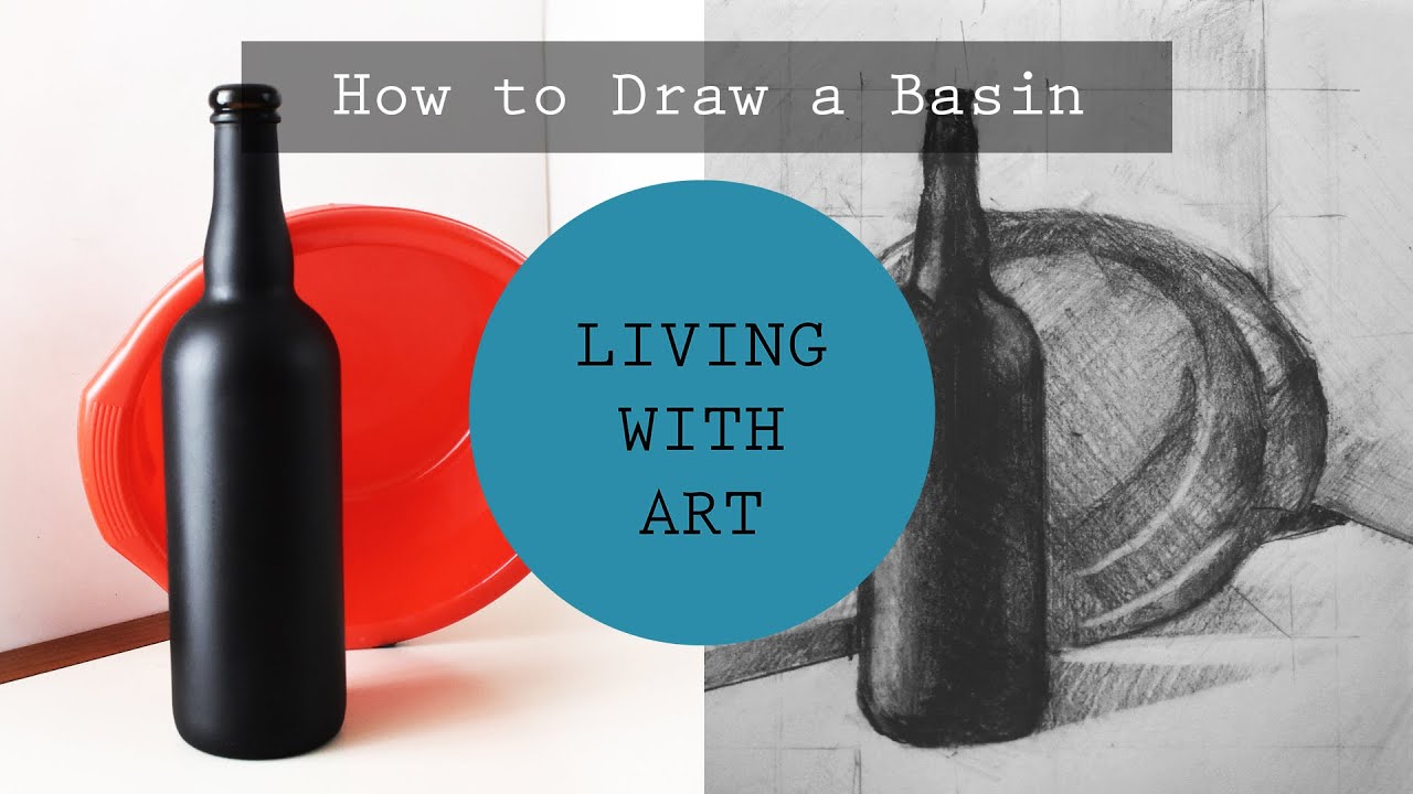 LIVING WITH ART Drawing Sessions ep.14 – How to Draw a Basin - YouTube