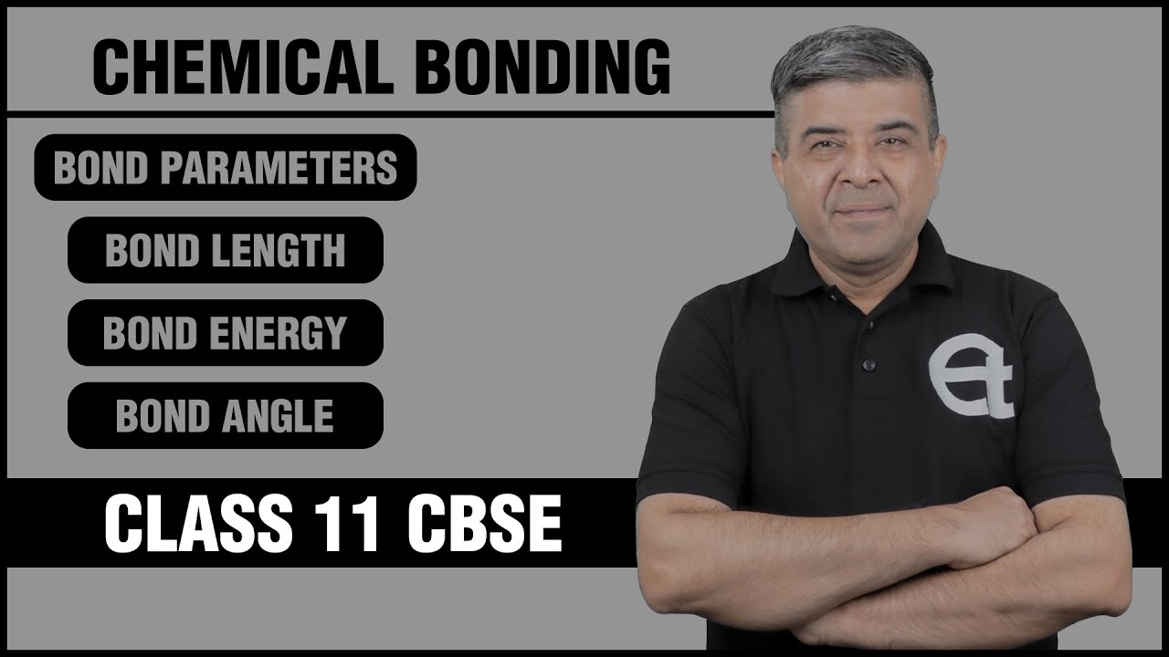 Chemical bonding | bond parameters class 11 | NEET 2022 | JEE2022 - YouTube