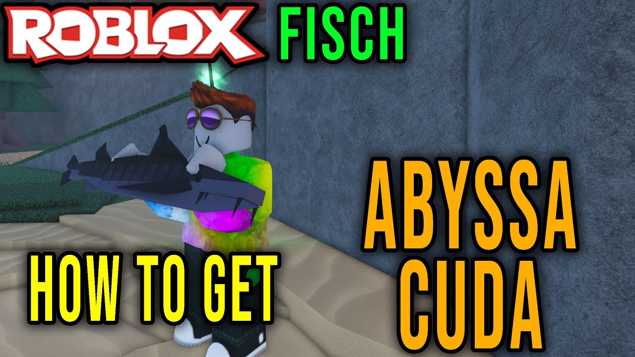 ABYSSACUDA - HOW TO GET [FISCH] - Roblox - YouTube