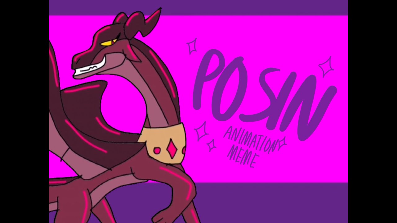 Posin Animation Meme ~ Read Desc! - YouTube