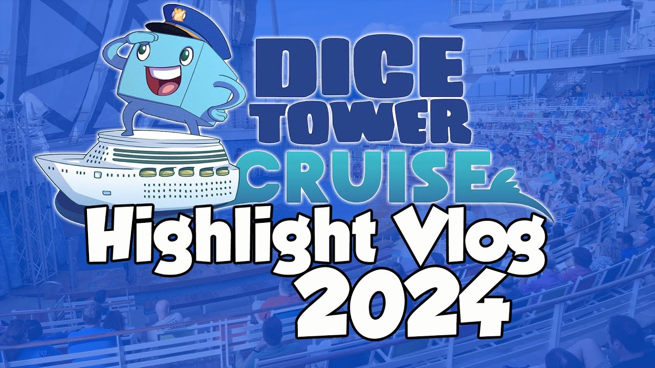 Dice Tower Cruise 2024 Highlights Vlog - YouTube