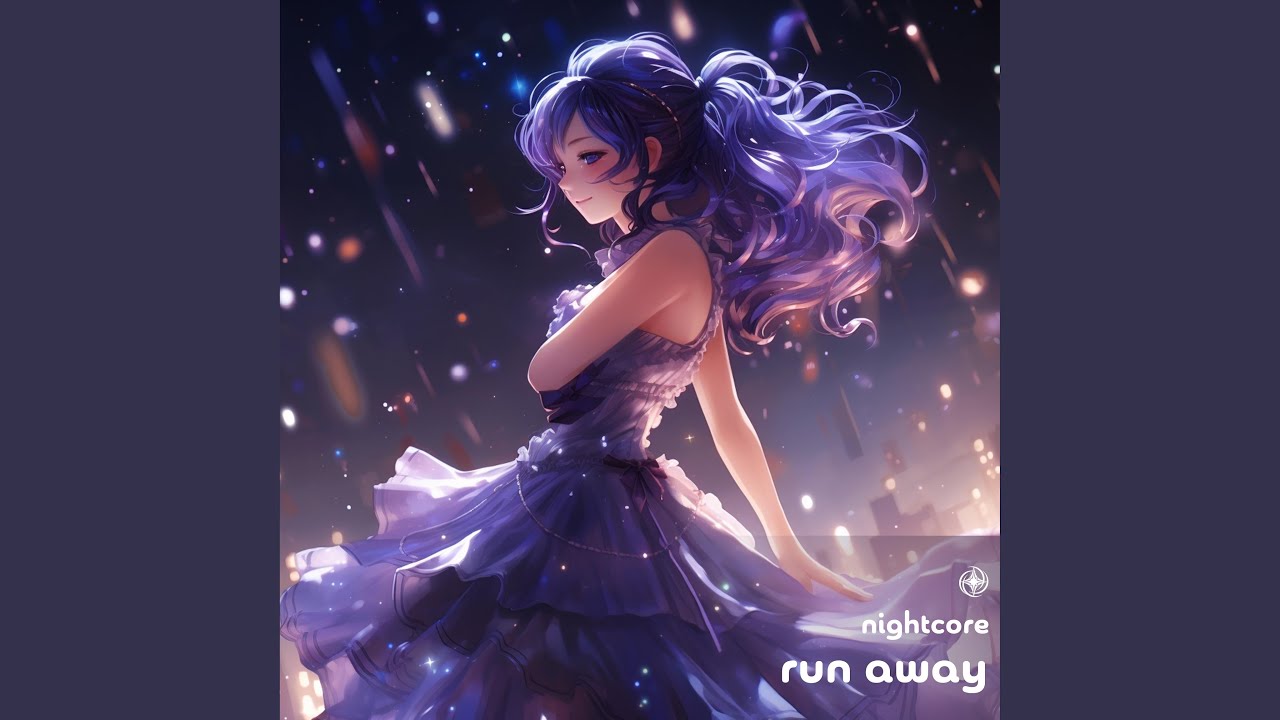 Run Away (nightcore) - YouTube