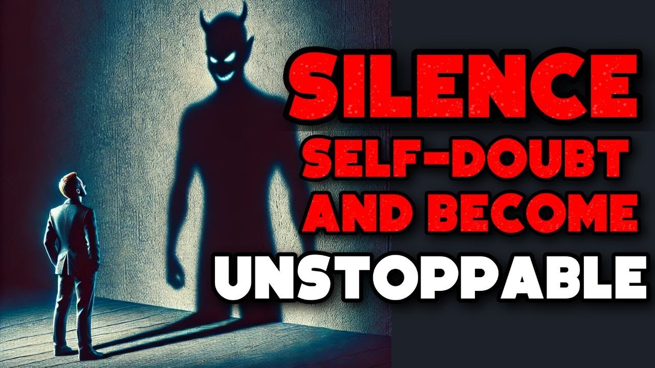 Learn How To Overcome Self-Doubt & Start Believing In Yourself - YouTube
