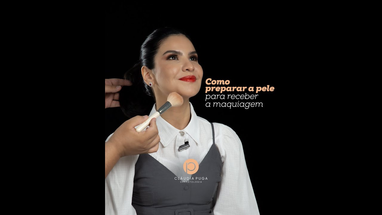 Dra. Cláudia Puga - Como Preparar a pele para receber a maquiagem - YouTube