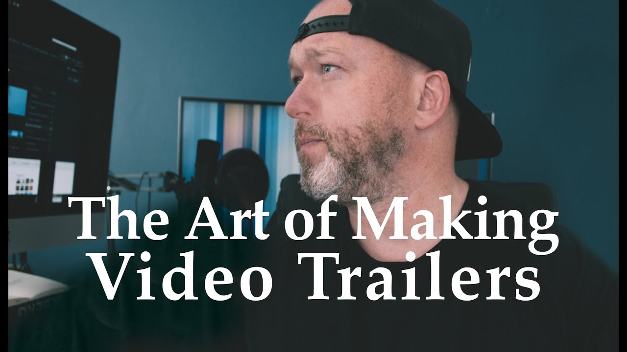 The Art of Making Video Trailers: Film And Edit A One Minute Trailer ...