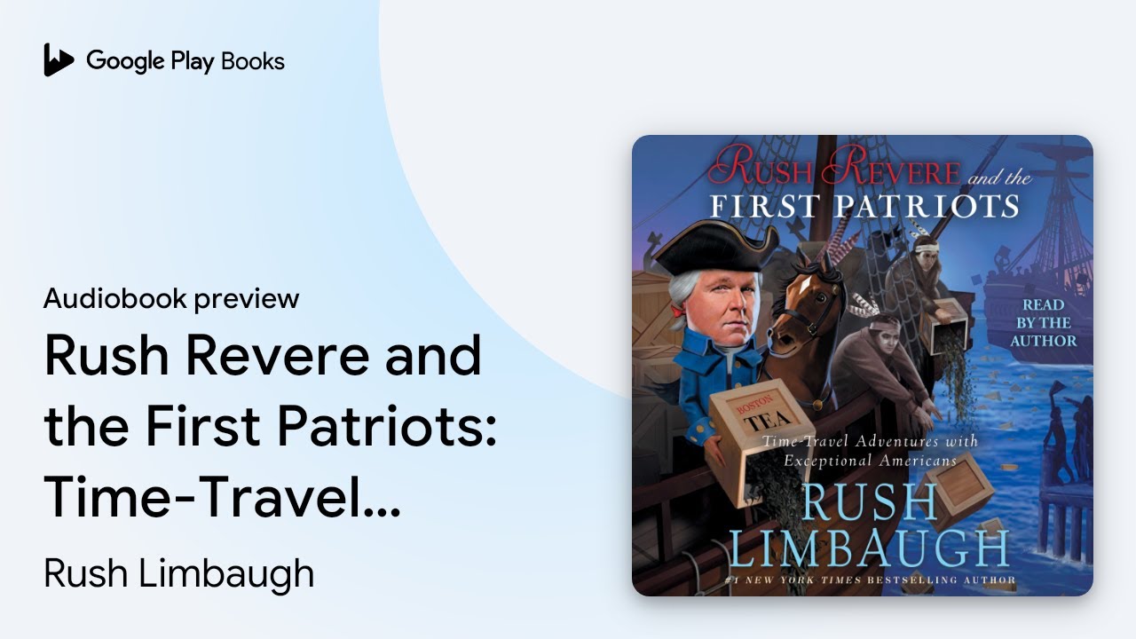 Rush Revere and the First Patriots: Time-Travel… by Rush Limbaugh ...