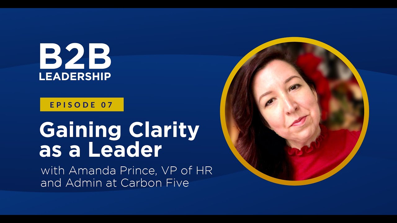 Gaining Clarity as a Leader with Amanda Prince - YouTube