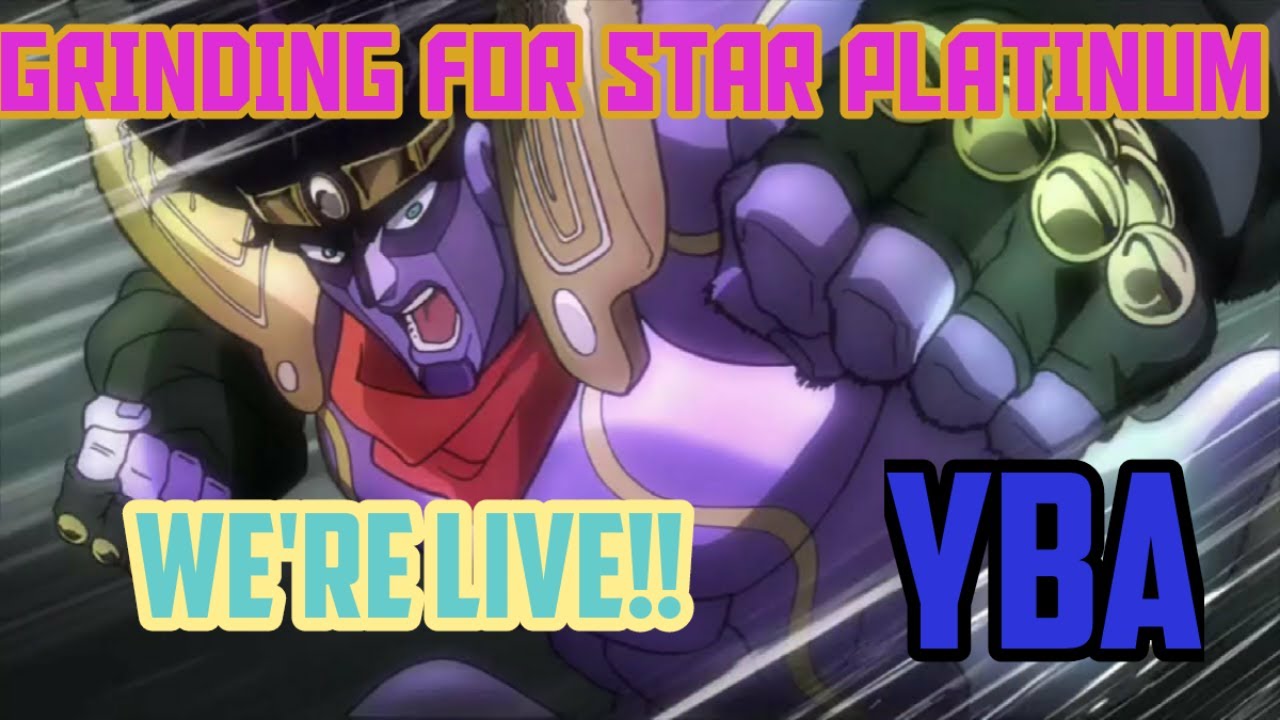 🔴GRINDING FOR STAR PLATINUM IN YBA🔴| Your Bizarre Adventure Live Stream ...