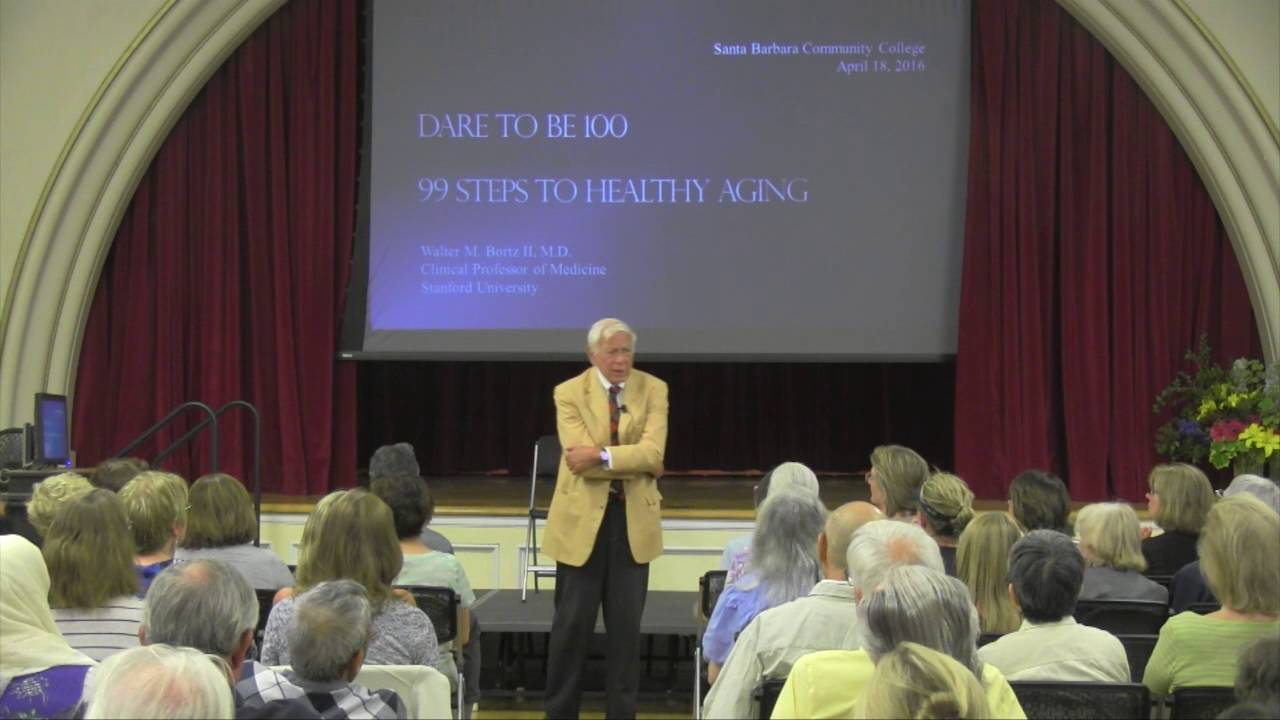 Dr Walter Bortz, "Dare to Be 100 - The Plasticity of Human Aging" - YouTube
