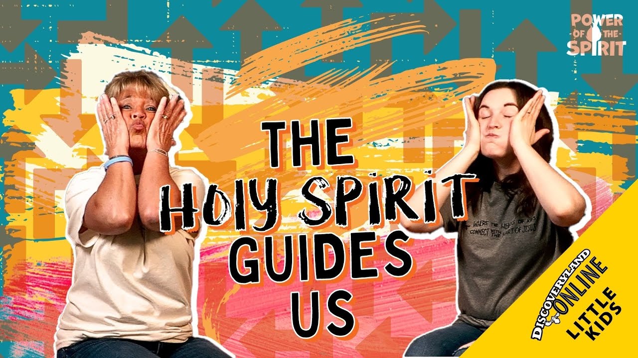 The Holy Spirit Guides Us The Role Of The Holy Spirit Little Kids