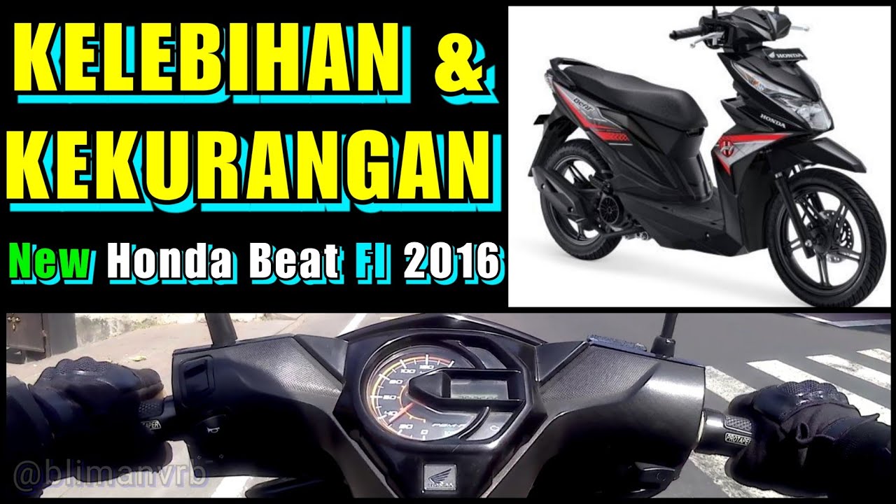 KELEBIHAN DAN KEKURANGAN‼️ NEW HONDA BEAT 2016 - YouTube