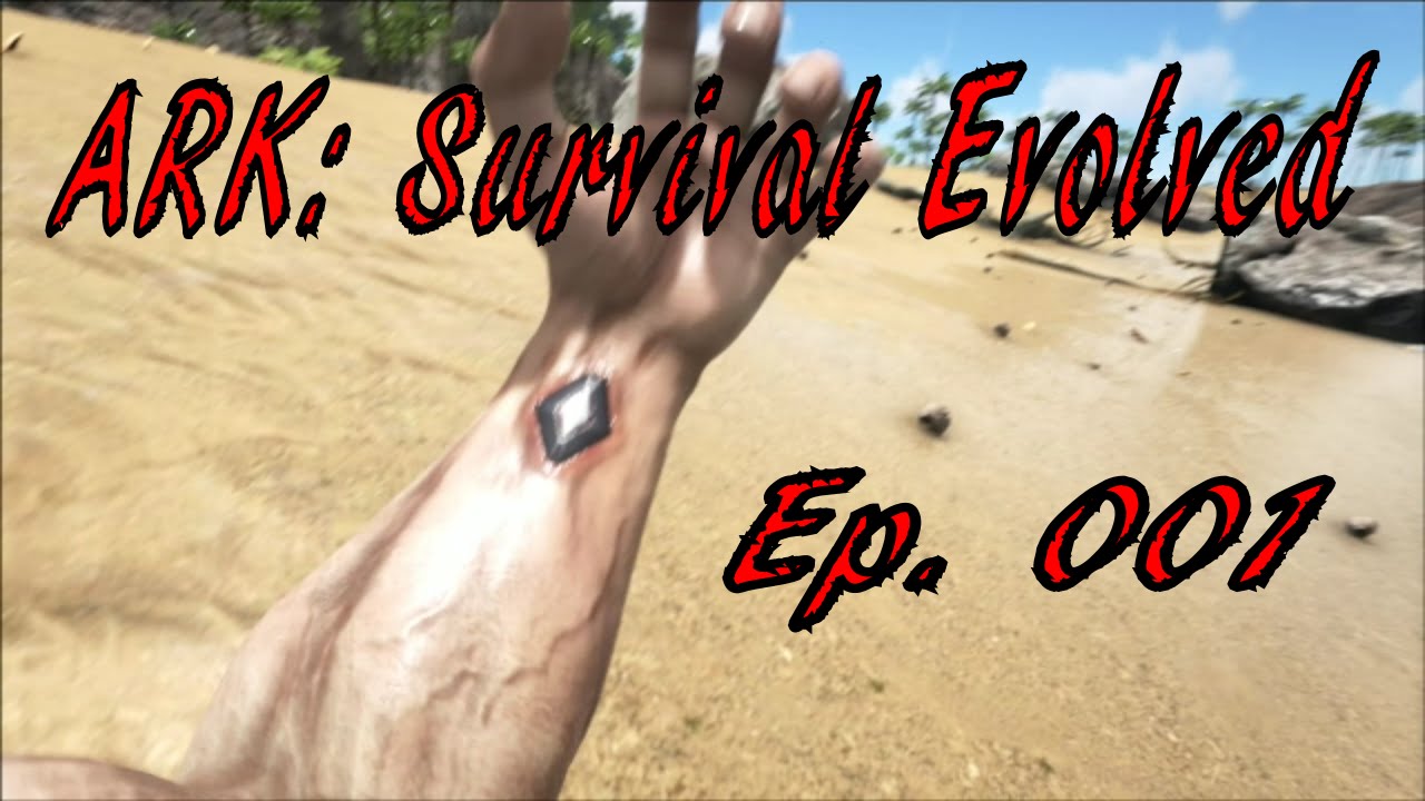 Ark Survival Evolved Ep 1 The Beginning Youtube