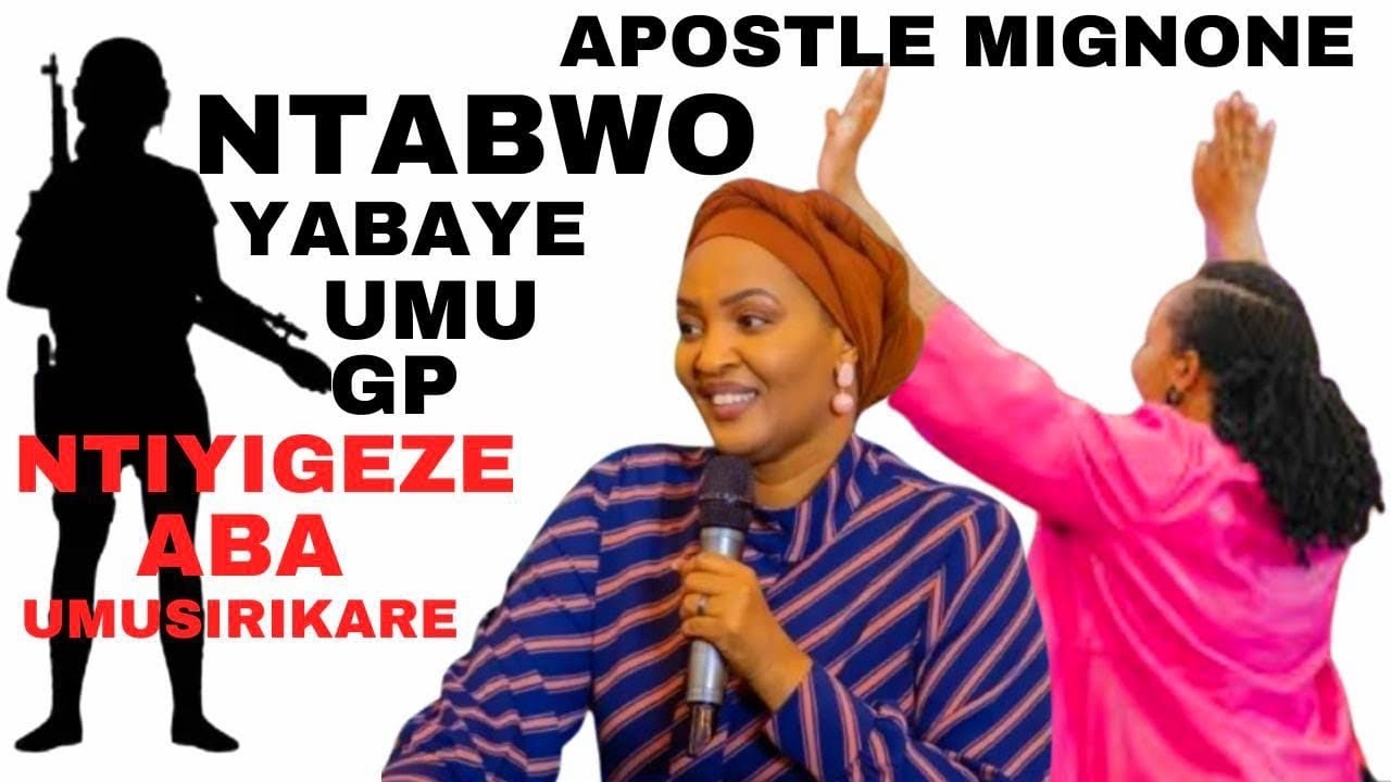 Apostle MIGNONE Ntabwo Yabaye Umu GP Ntiyigeze Aba Umusirikare - YouTube