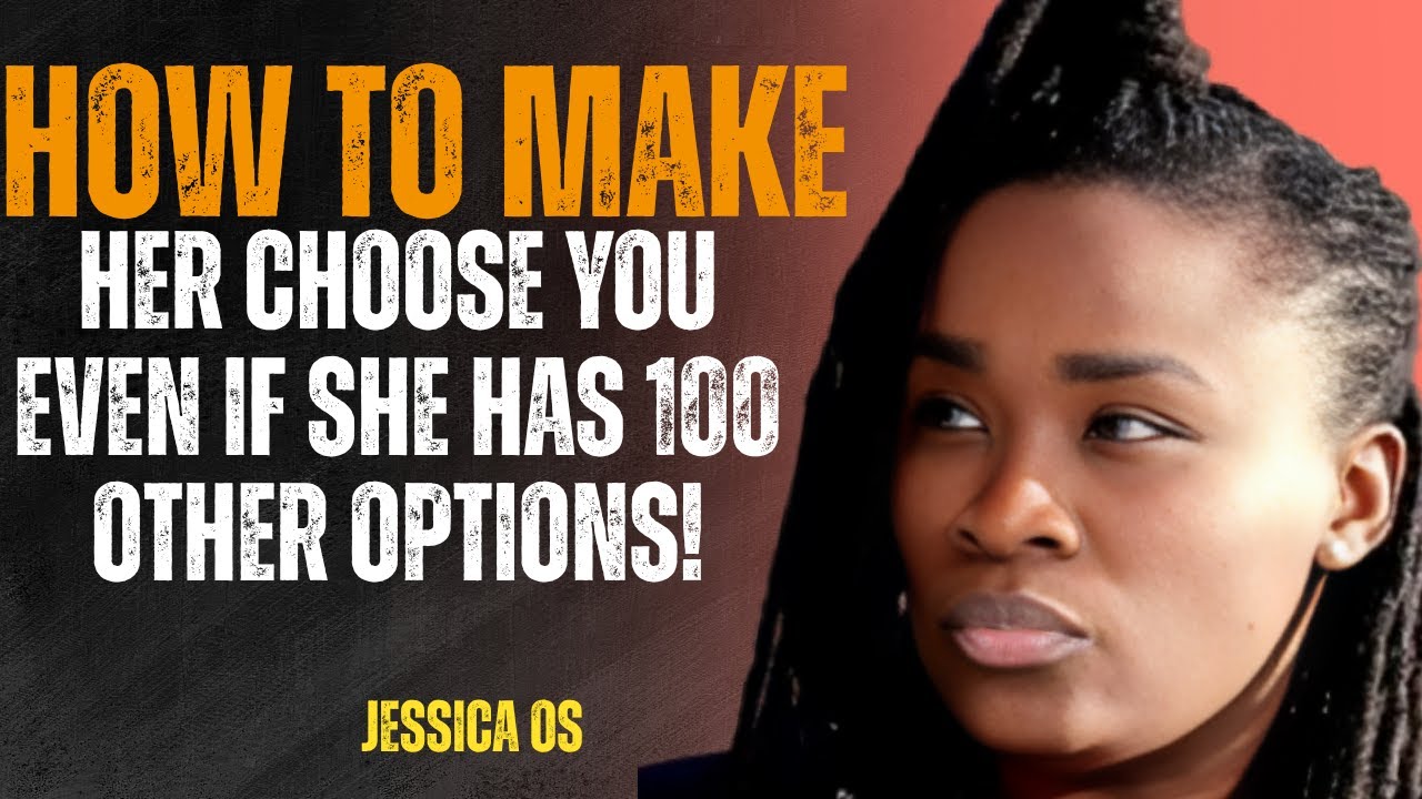How to Make Her Choose YOU (Even If She Has 100 Other Options!) 💯🔥 ...