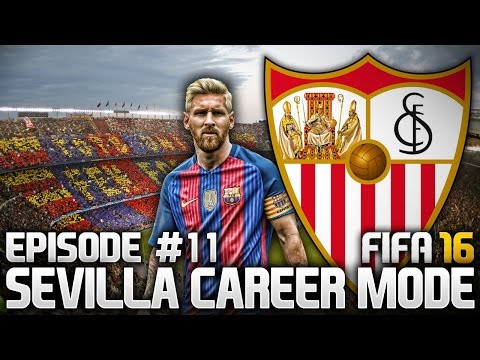 MADRID & BARCA! SEVILLA CAREER MODE - EPISODE #11 (FIFA 16)