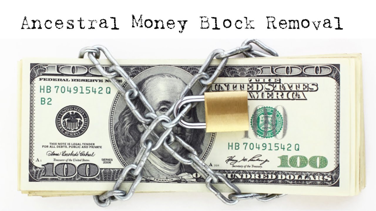 Ancestral Money Block removal - Heal your Money Wounds - YouTube