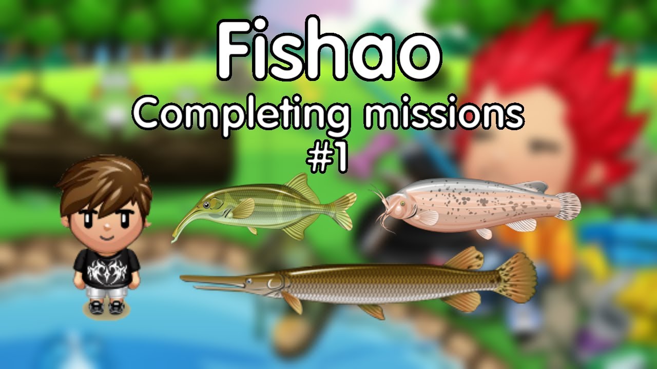 Fishao | Completing Missions #1 - YouTube
