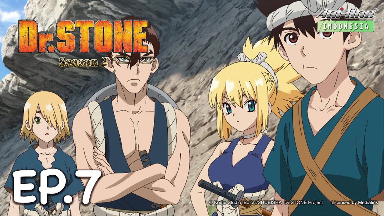 《Dr.STONE (Season 2)》#7 (ID Sub)【Ani-One Indonesia】 - YouTube