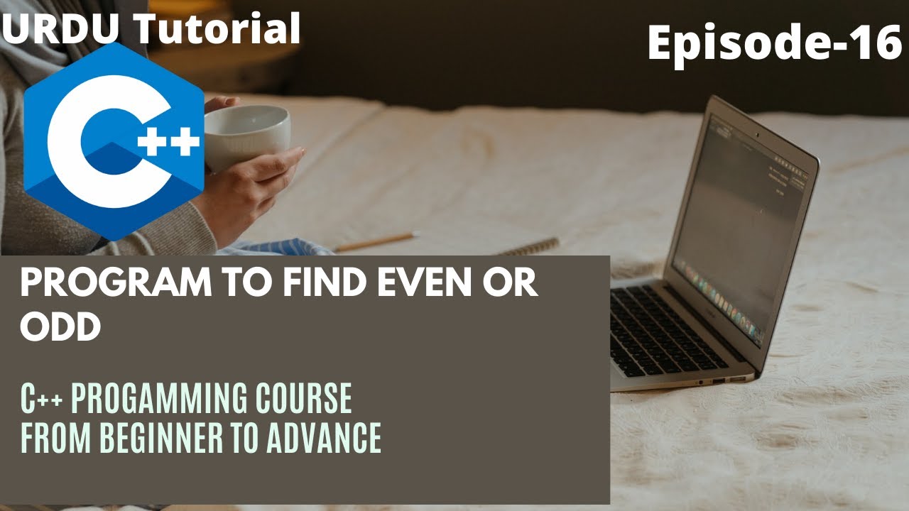 Program To Find Odd Or Even In Cc Part 16 C Programming Tutorials In Urdu Hindi Youtube
