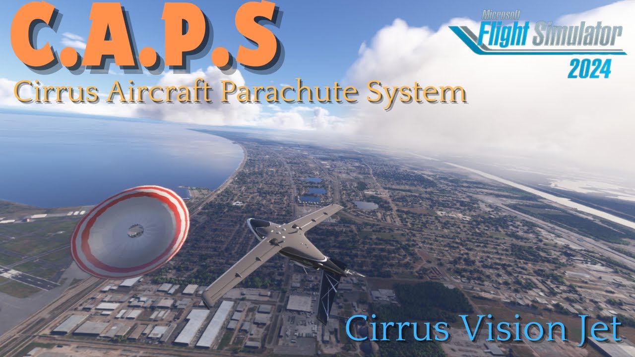 MSFS 2024 Cirrus Aircraft Parachute System|Cirrus Vision Jet|#msfs2024 ...