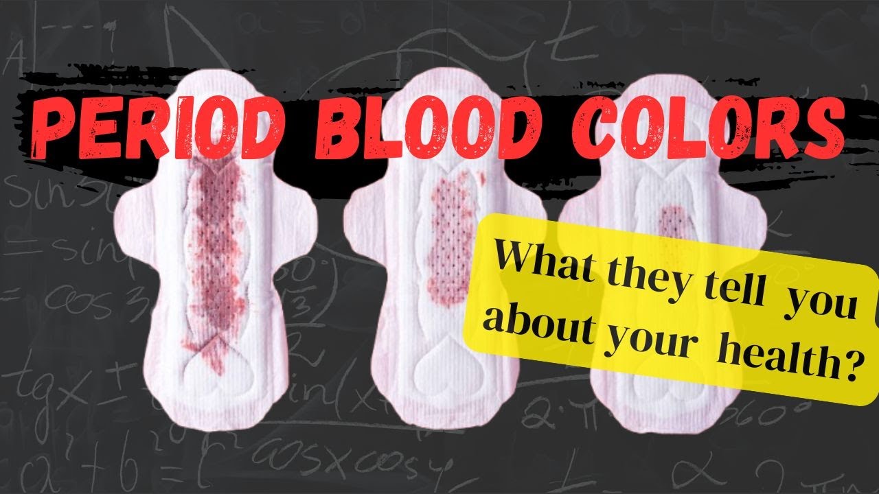 Period Blood Colors fully explained / What it says about your Health ...