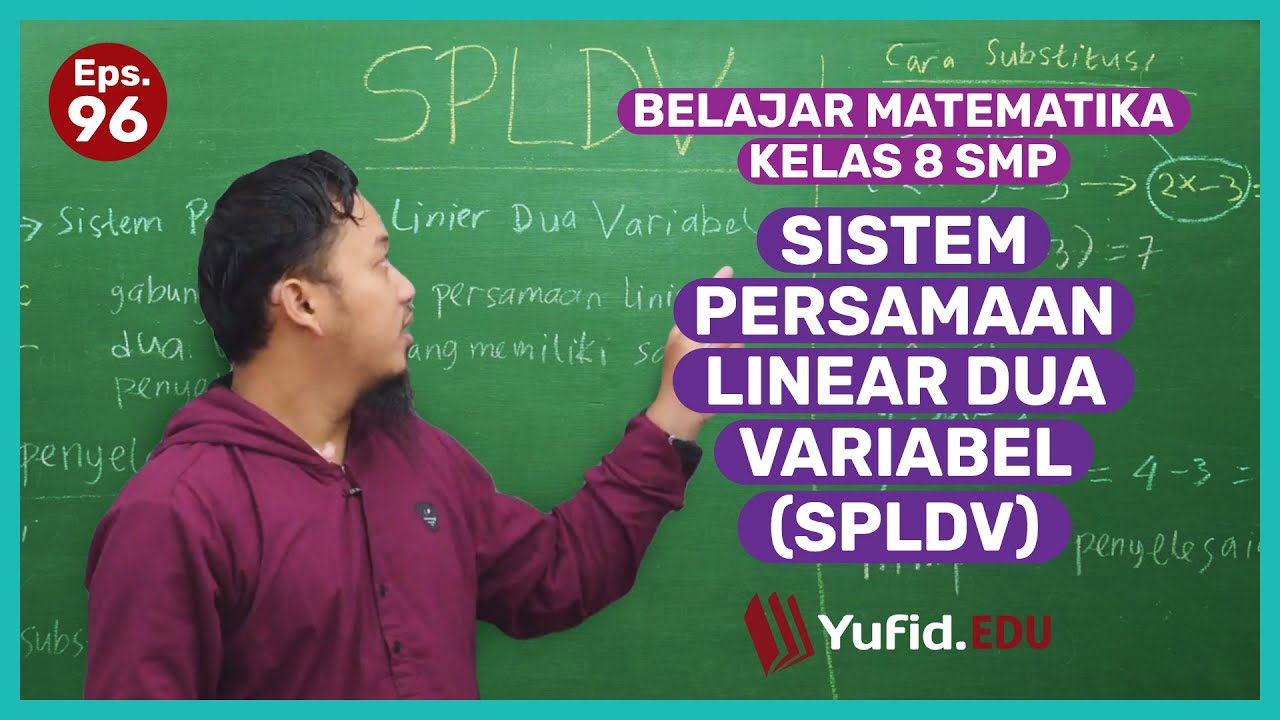 Sistem Persamaan Linear Dua Variabel SPLDV (Belajar Matematika Kelas 8 ...