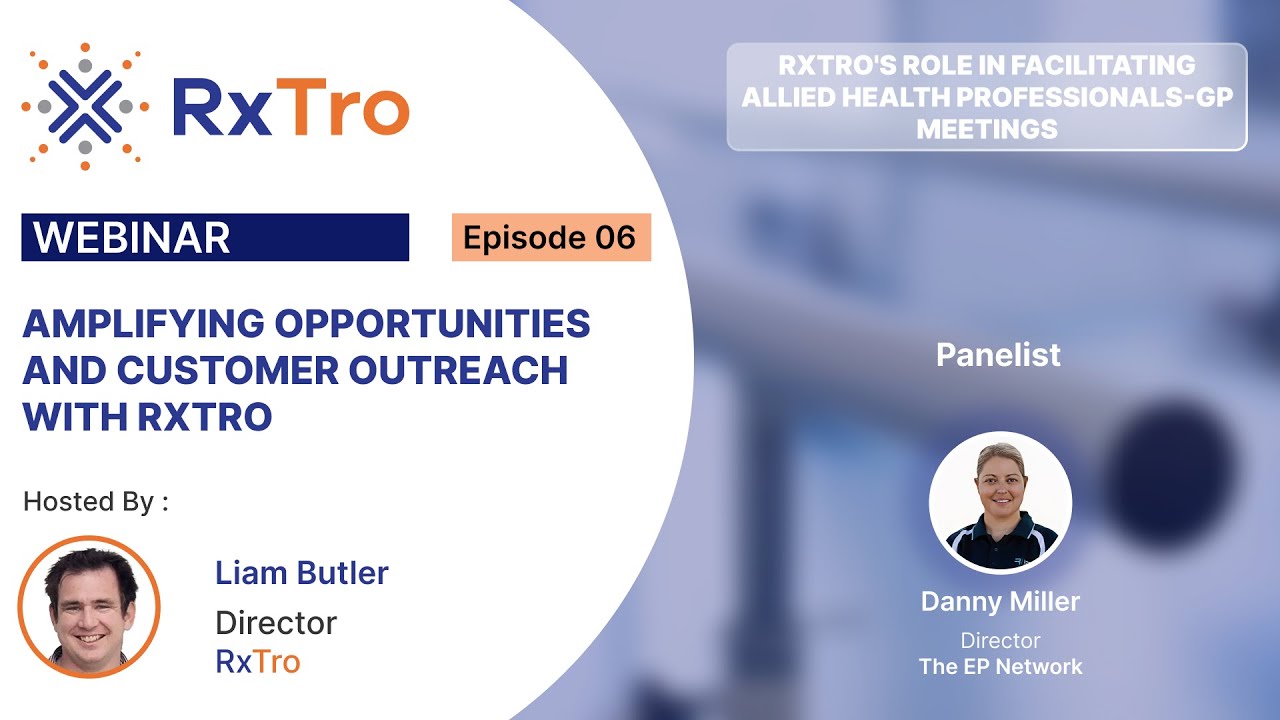 Episode 6 - Amplifying opportunities and customer outreach with RxTro ...