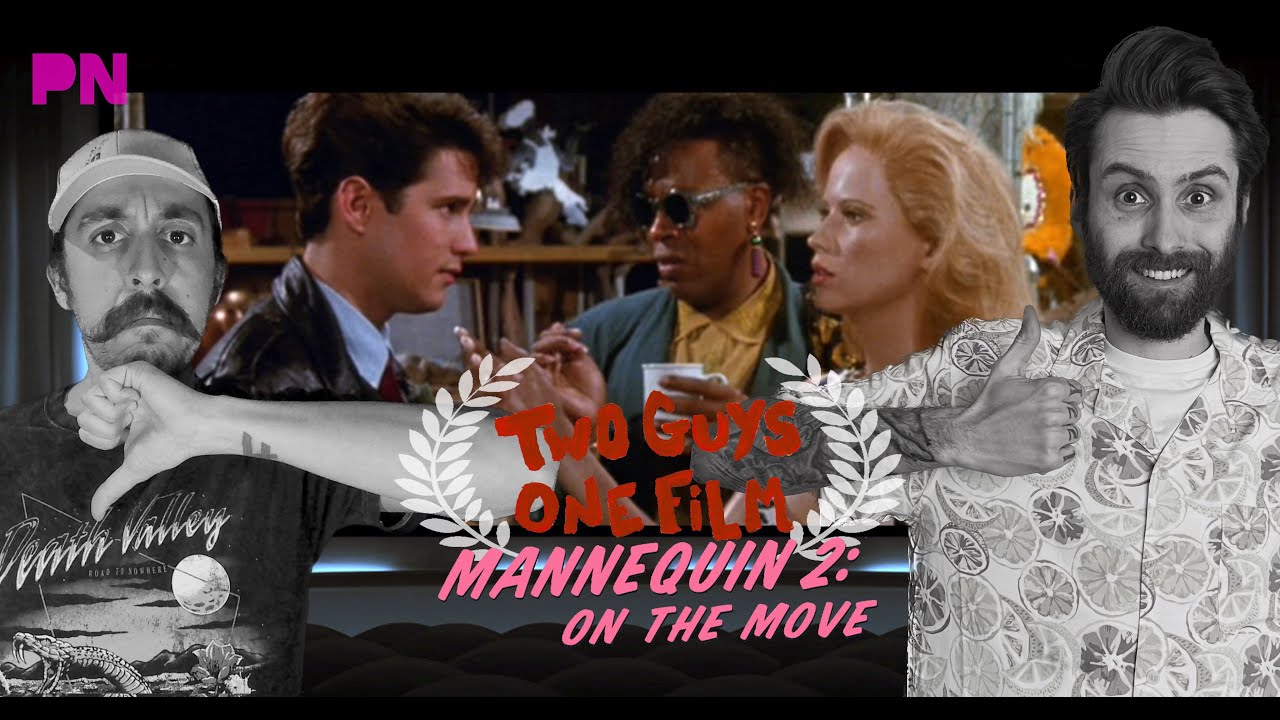 Two Guys One Film: Mannequin: On the Move - YouTube