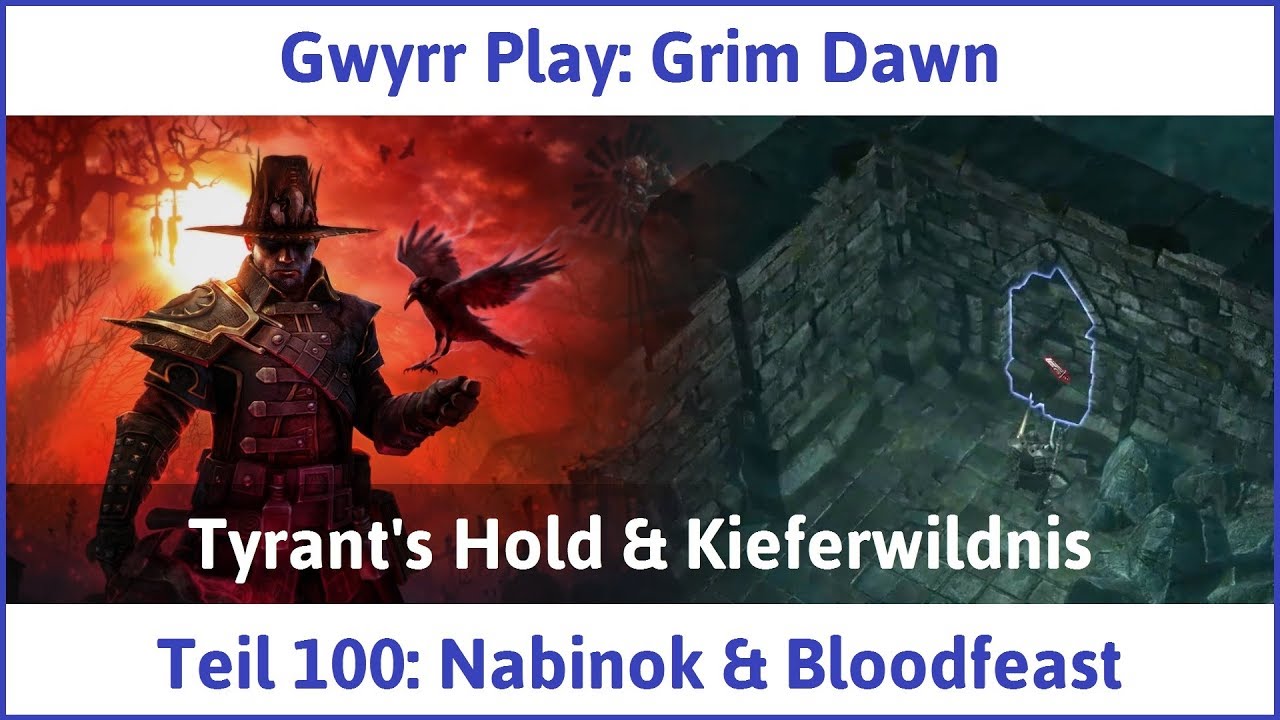 Grim Dawn Teil 100: Nabinok & Bloodfeast - Let's Play - YouTube