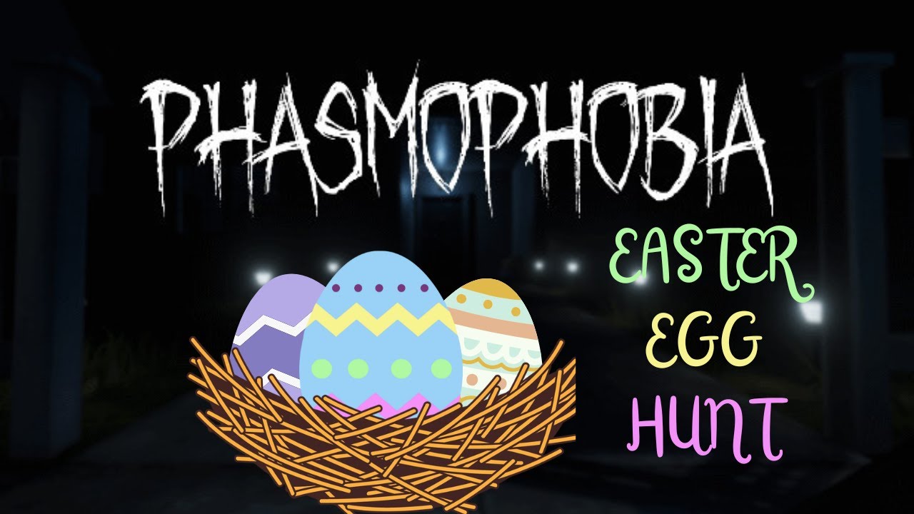 EASTER EGG HUNT IN PHASMO?!? - YouTube