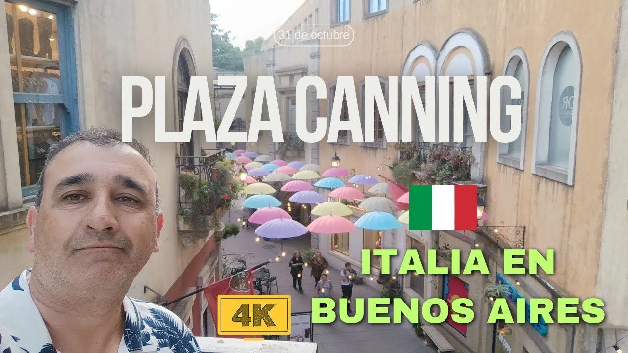 (4K) PLAZA CANNING - UN PUEBLO DE ITALIA EN BUENOS AIRES - Ezeiza - Argentina 🇦🇷 - YouTube