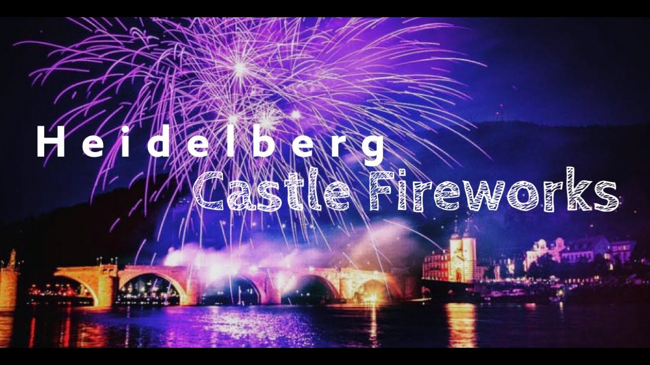 Heidelberg Castle Fireworks | must see event in Germany | Heidelberg ...