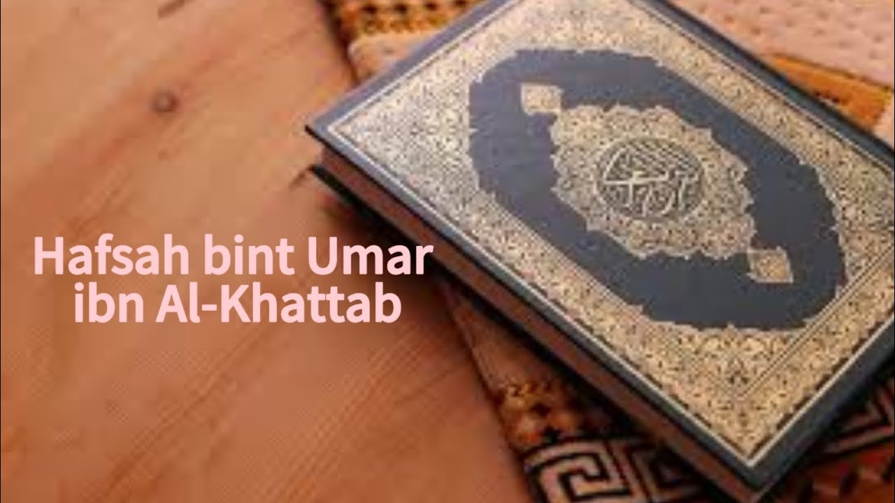Hafsa bint Umar – The Noble Companion & Guardian of the Quran 📖 - YouTube