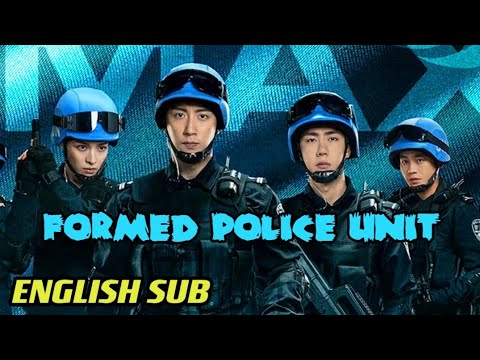 Formed Police Unit Eng Sub complete movie 2024 Wang Yibo Johnny Huang ...
