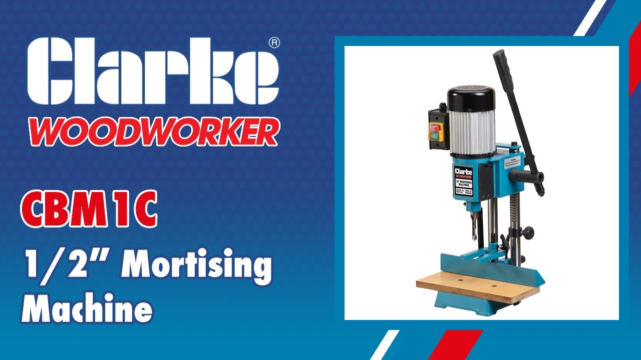 Clarke CBM1C 1/2" Mortising Machine with 3/8" Chisel - 6500008 - YouTube