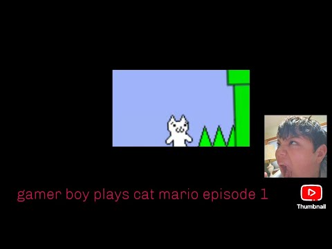 Gamer boy plays cat mario episode 1 - YouTube