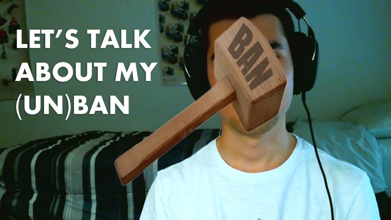 Let's Talk About My (Un)Ban - YouTube