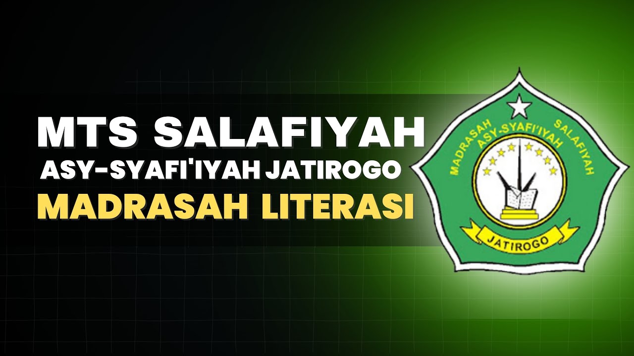 Profil Madrasah Literasi_MTs Salafiyah Asy-Syafi'iyah_Jatirogo - YouTube